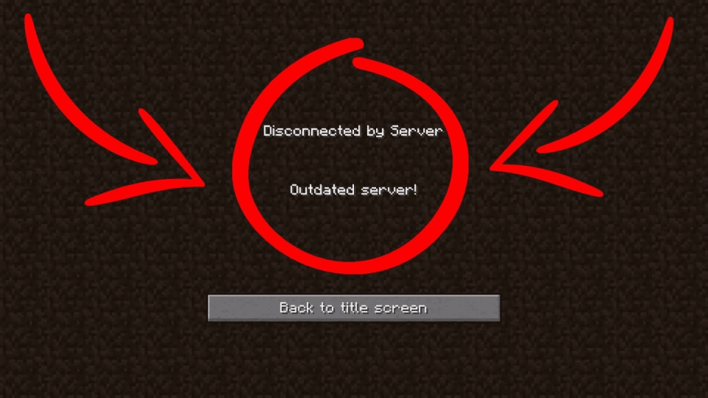 Disconnected by Server – Outdated Server! в Minecraft: как исправить ошибку